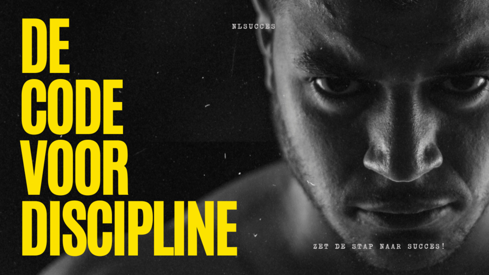 Discipline: De Sleutel tot Succes