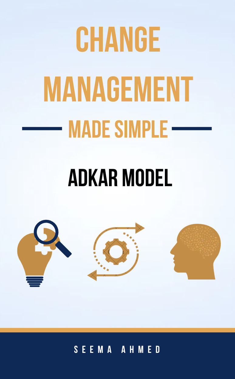 Change Management Made Simple (ADKAR)