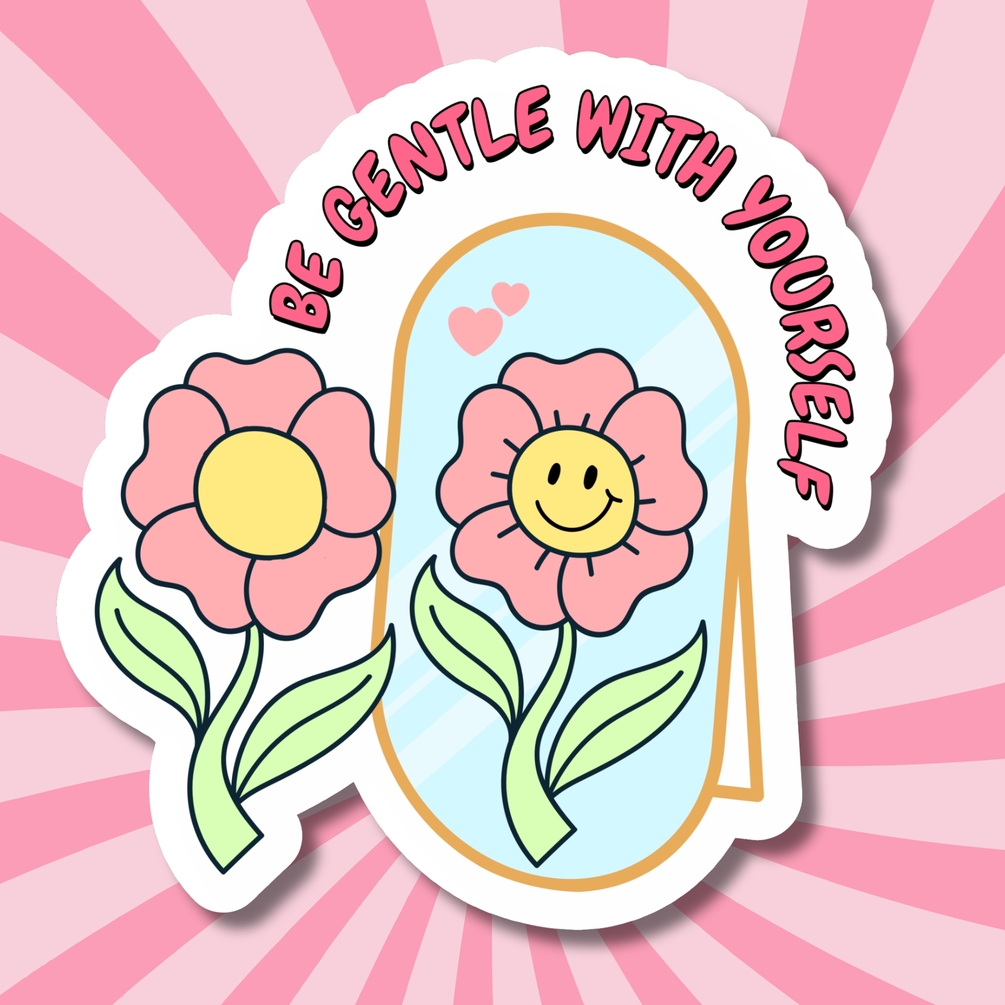 Self-Care Sticker: "Be Gentle With Yourself" Retro Flower"