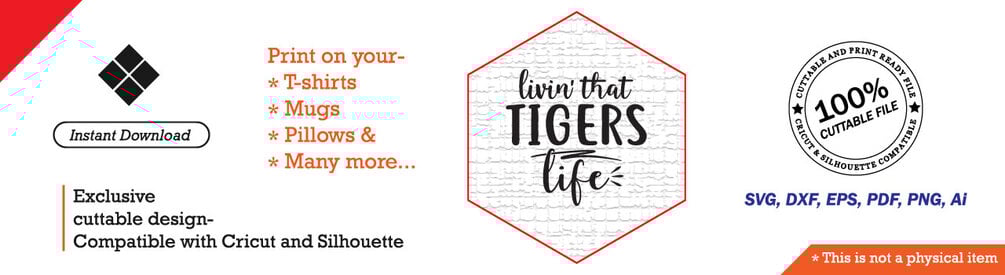 Livin' That Tigers Life SVG, Team Spirit Design for Cricut and ...