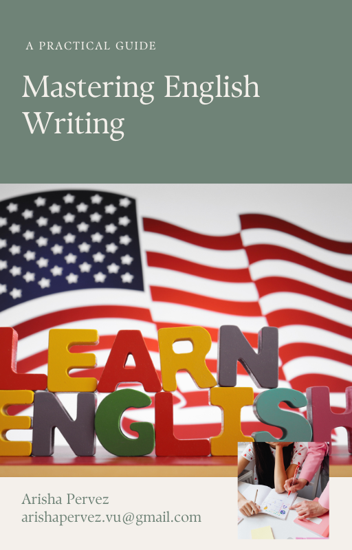 MASTERING ENGLISH WRITING: A PRACTICAL QUIDE