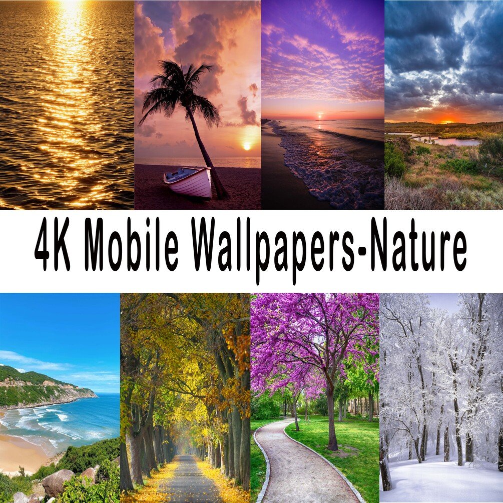 Best (10) 4K Mobile Wallpapers - Nature 2024 digital download