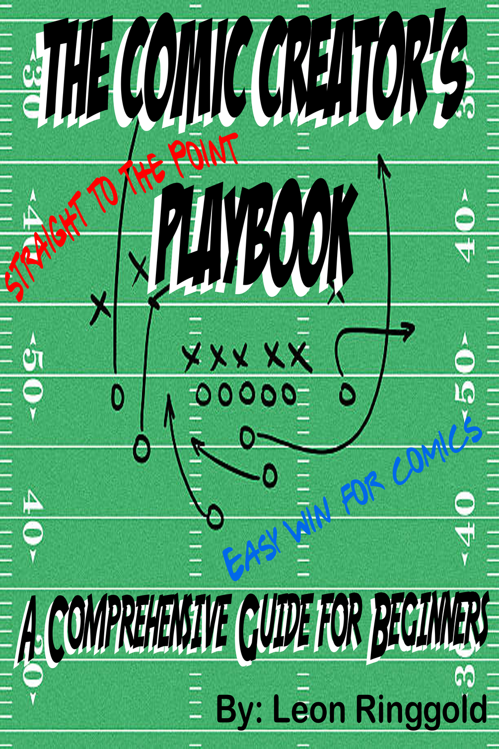 The Comic Creator's Playbook: A Comprehensive Guide for Beginners