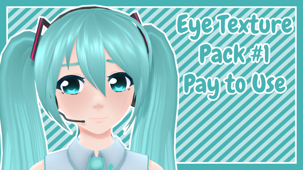 [MMD/VRChat] Eye Texture Pack | PART 1 [P2U]