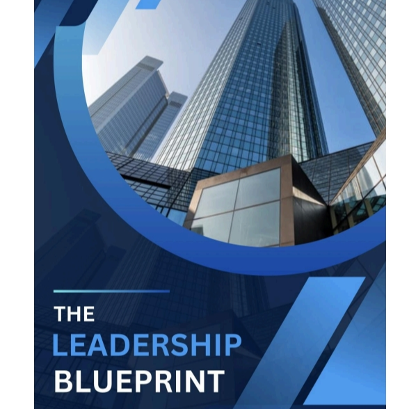 The Leadership Blueprint