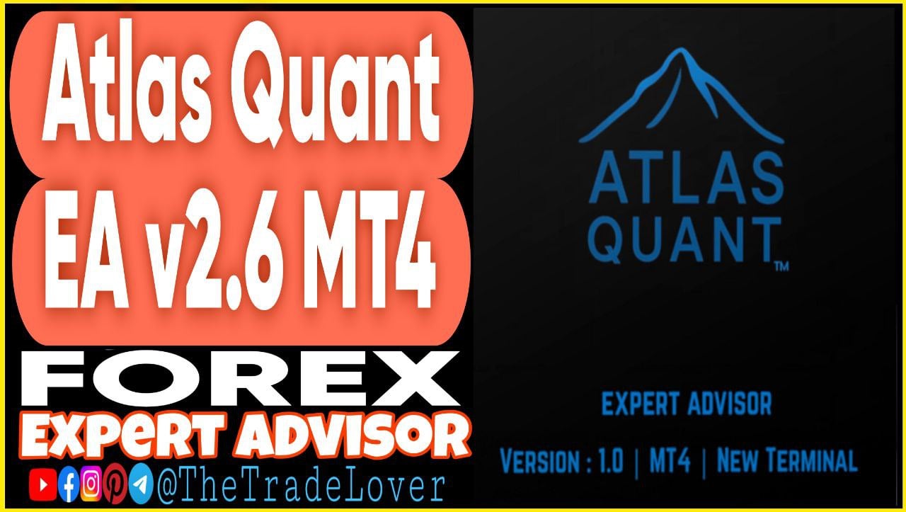 Atlas Quant EA v2.6 MT4 + Presets (Works on Build 1443+) | Forex Robot ...
