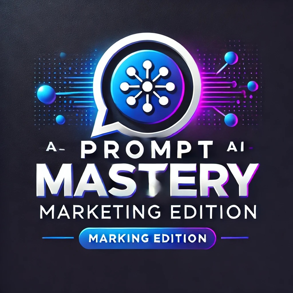 Prompt Mastery: Marketing Edition