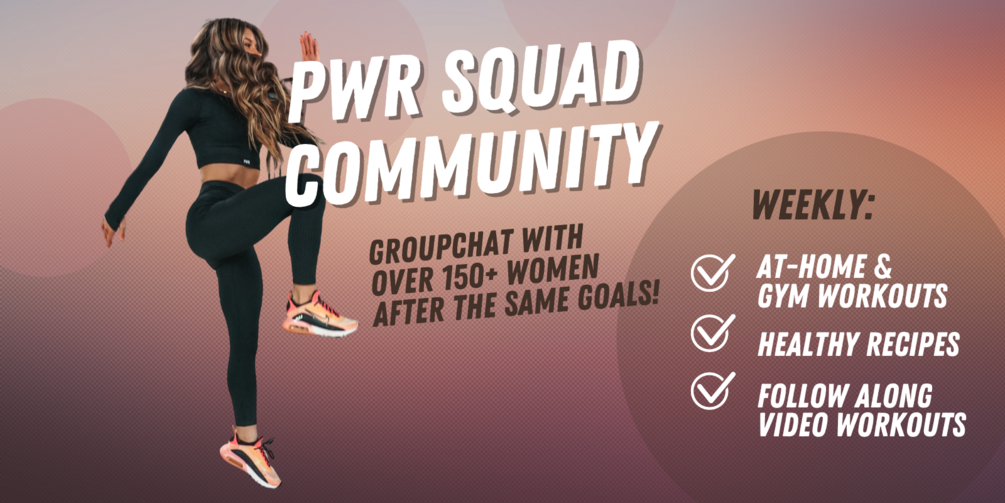Come Join PWR Squad! Weekly Workouts | Easy Weekly Recipes | Group Chat ...