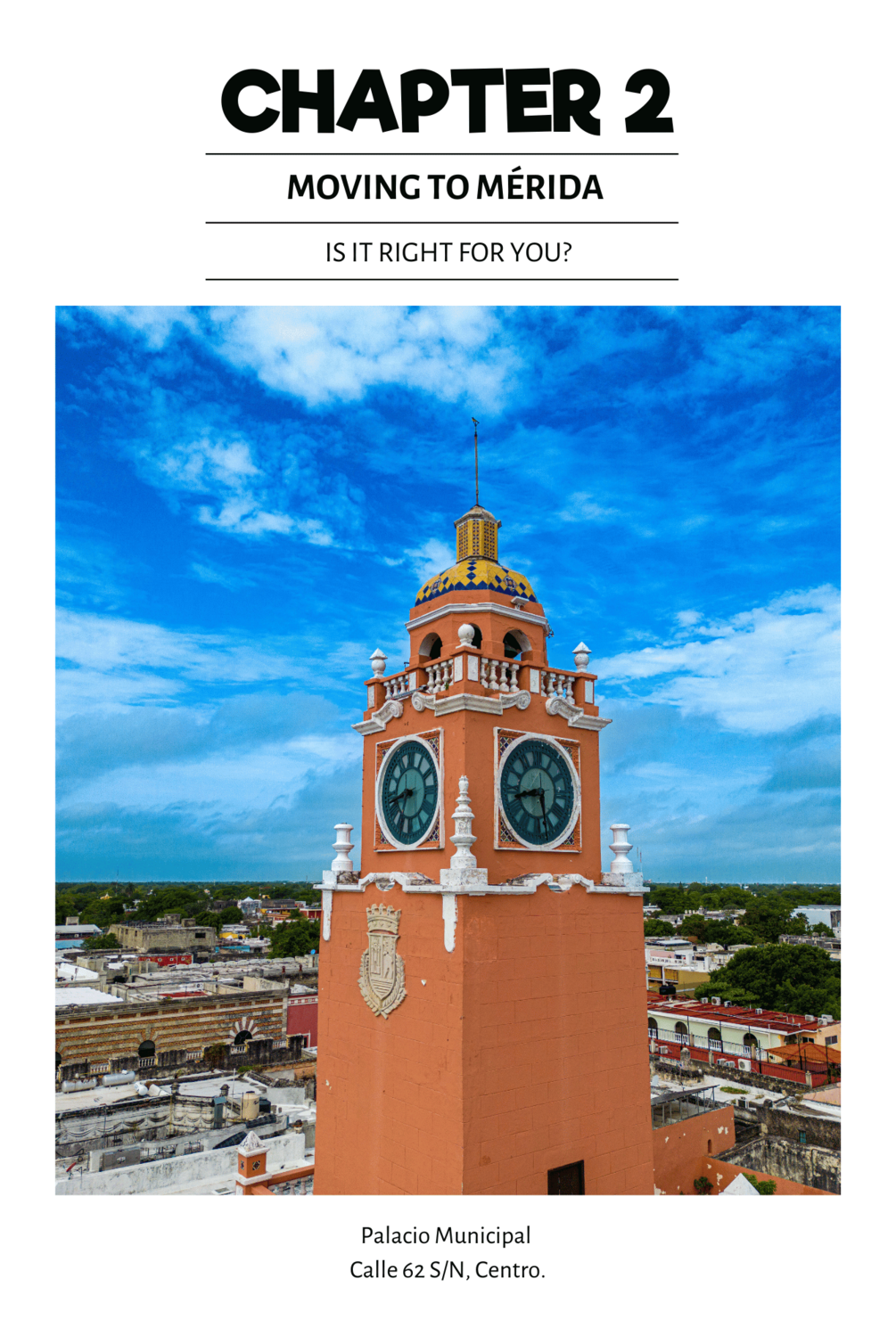 The Move to Mérida Guide - Chapter 2 Complimentary