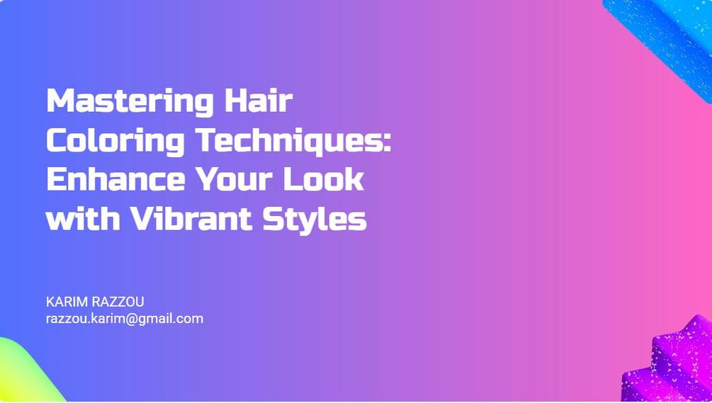 Mastering Hair Coloring Techniques: Balayage, Ombré, Highlights & More ...
