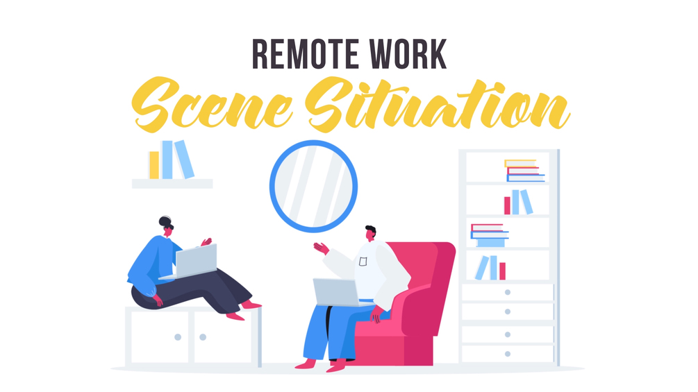 Remote work - Scene Situation