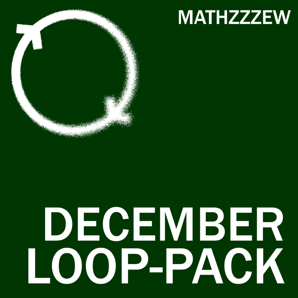 DECEMBER LOOP-PACK @mathzzzew