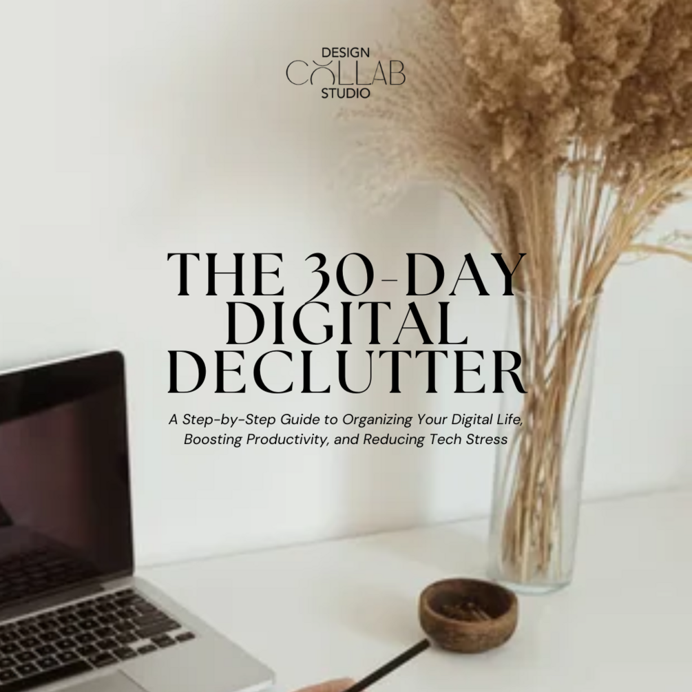 The 30-Day Digital Declutter: A Step-by-Step Guide to Organizing Your Digital Life, Boosting ...
