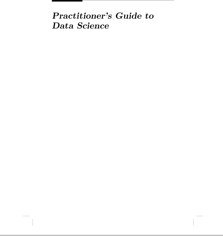 Practitioner’s Guide to Data Science