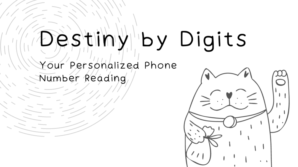 Destiny by Digits - Your Personalized Phone Number Reading