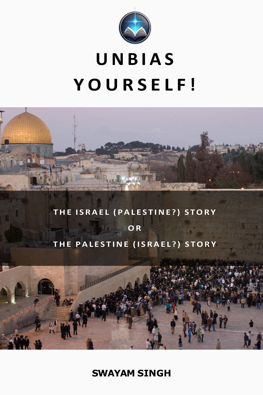 The Israel (Palestine?) Story or The Palestine (Israel?) Story