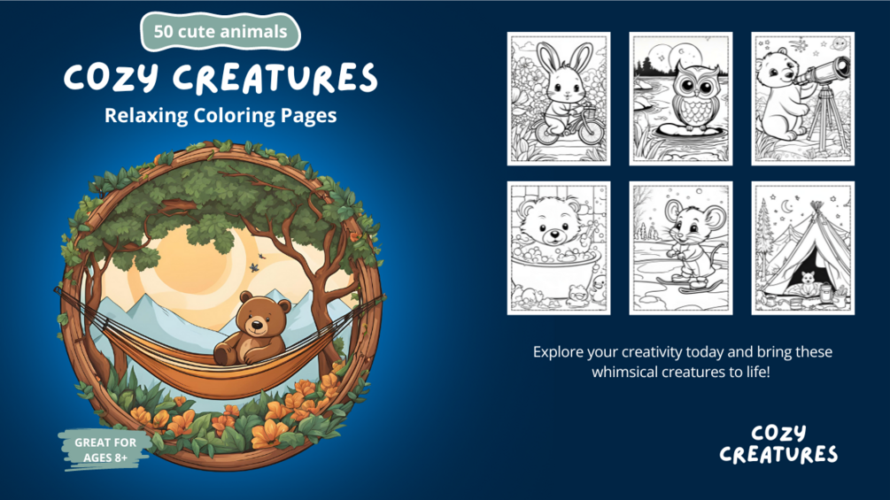 Cozy Creatures : Printable Relaxing Coloring Pages For Kids and Adult