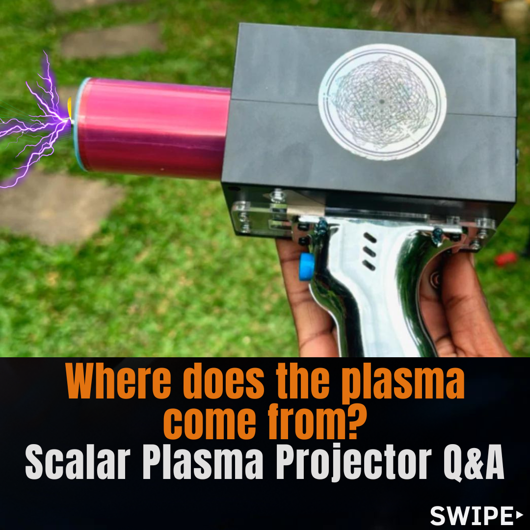 Where does the cold plasma come from? : Q&A Scalar Plasma Projector ...