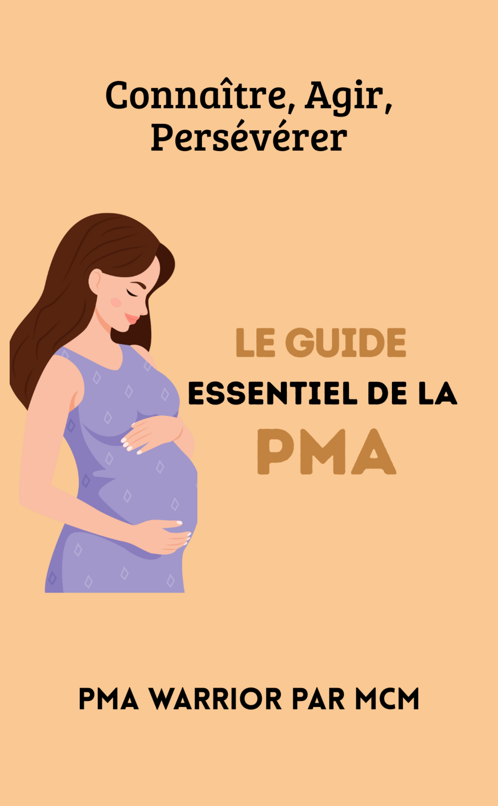 LE GUIDE ESSENTIEL DE LA PMA