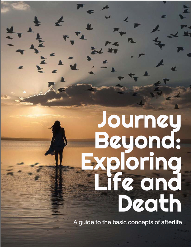 Journey Beyond: Exploring Life and Death (A guide to the basic concepts ...