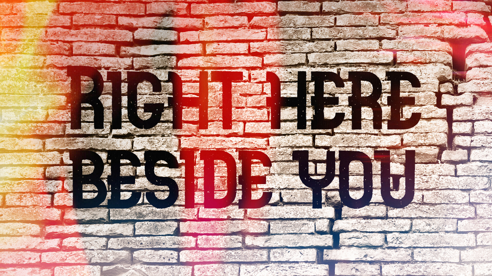 Right here beside you