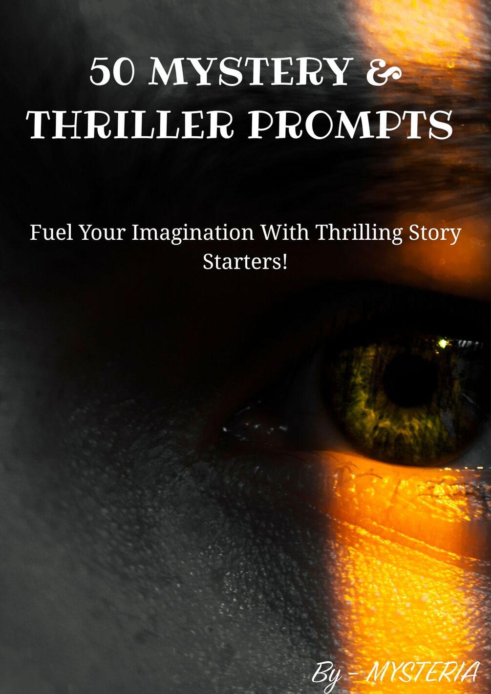 50 Mystery & Thriller Writing Prompts | Story Starter Pack