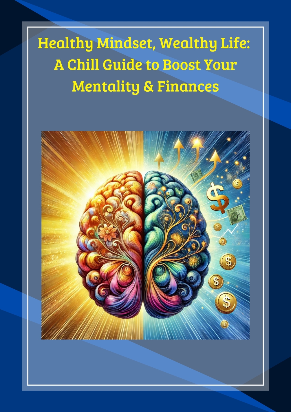 Healthy Mindset, Wealthy Life