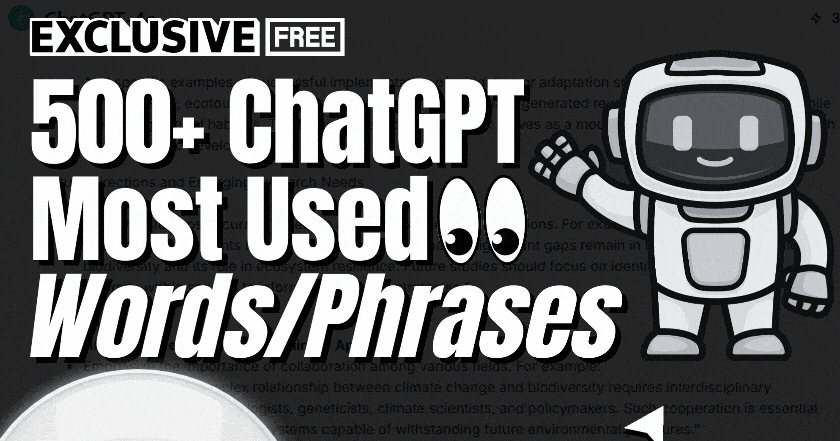 500+ ChatGPT Most Used Words/Phrases [100% FREE ⚡]