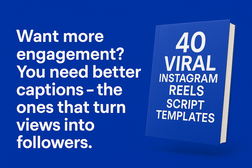 40 Viral Reels Script Templates – Go Viral in Any Niche!