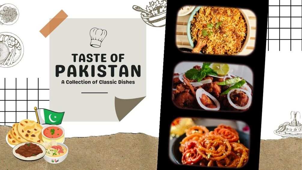 Taste of Pakistan: A Collection of Classic Dishes
