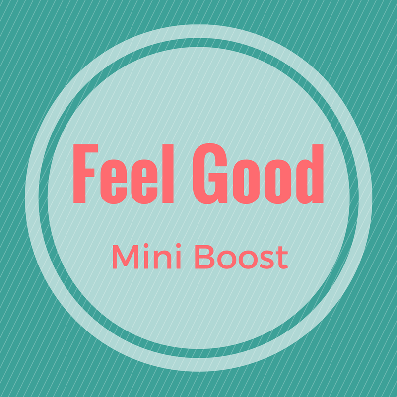 Feel Good Mini Boost