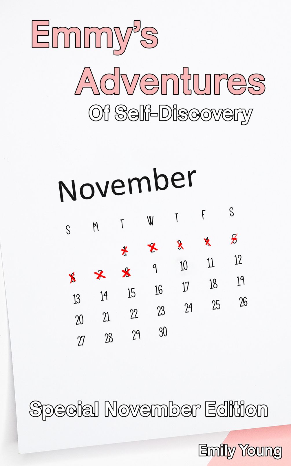 Emmy's Adventures Of Self Discovery - Volume 4 NNN Edition - Emily Young