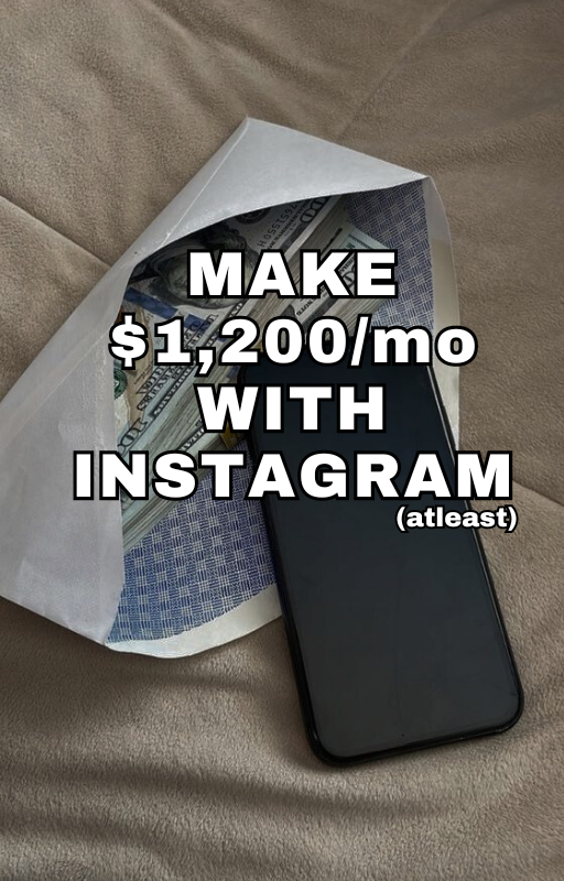 Make $1,200/mo With Instagram (atleast)