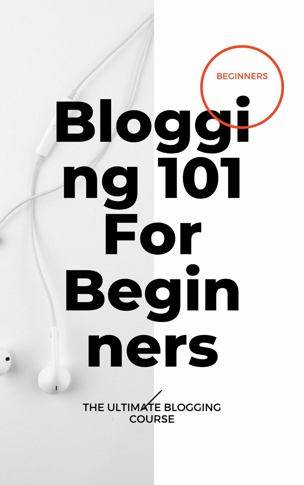 Blogging 101 For Beginners