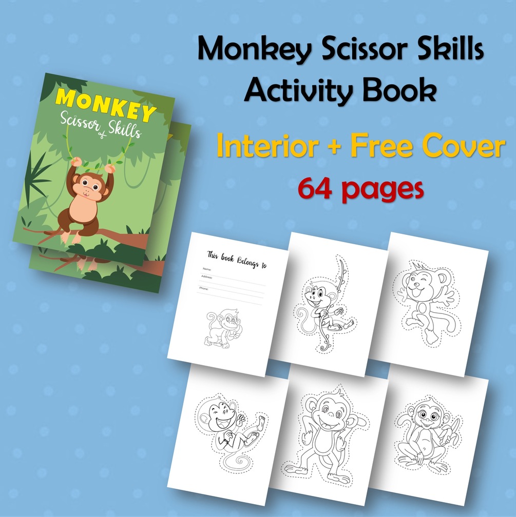 Complete Book! Cute Monkey Scissor Skills Activity Book For Kids ready to upload with Cover ...