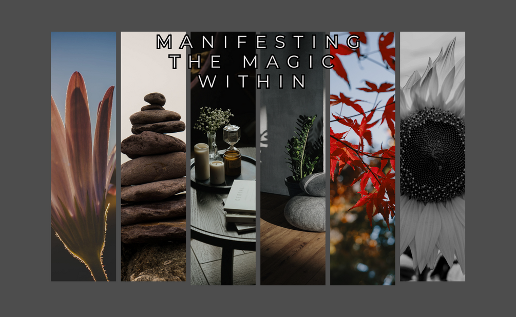 Manifesting the Magic Within
