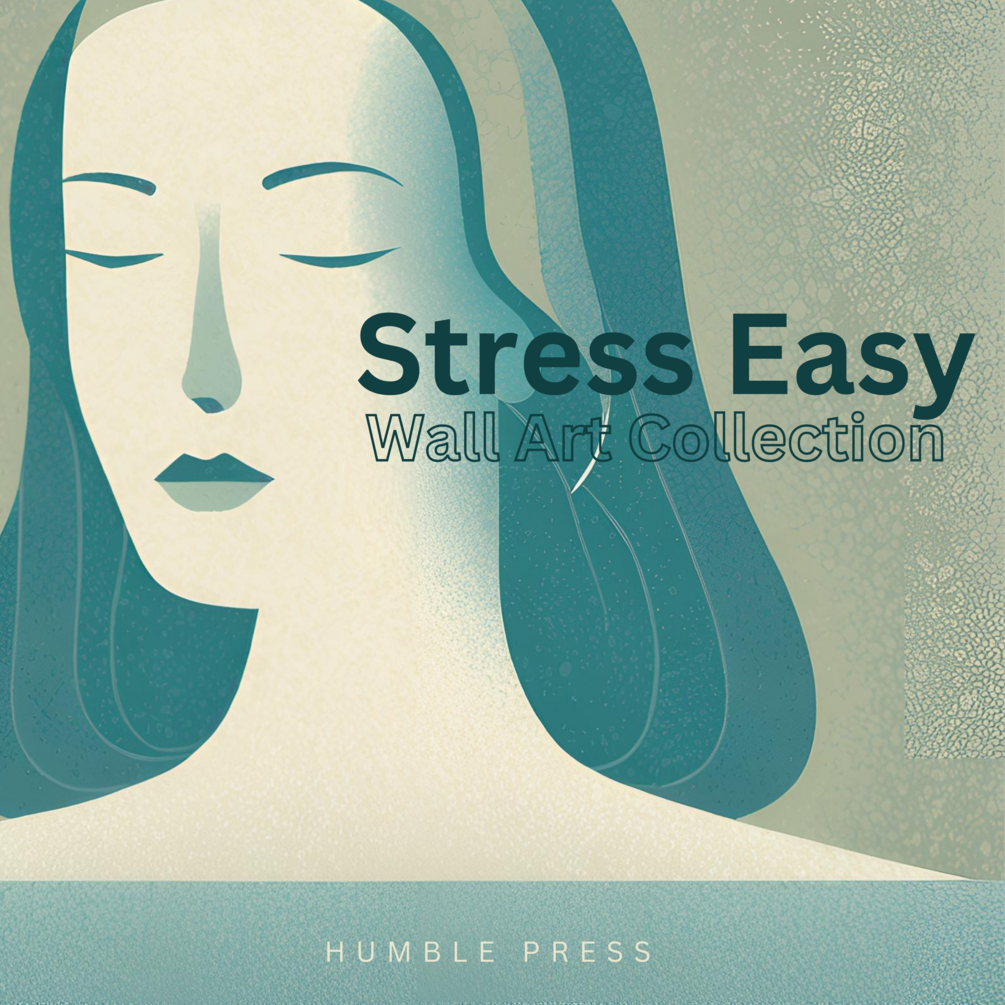 Stress Easy Printable 30" x 30" Wall Art for homes, offices and studios