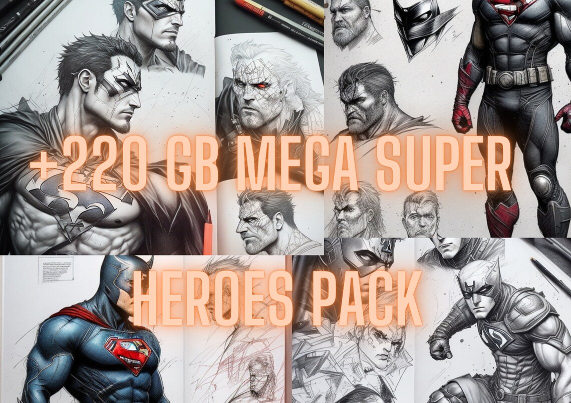 Super Hero Mega Pack includes +220 Gb , +1000 Files , Hundreds of Super ...