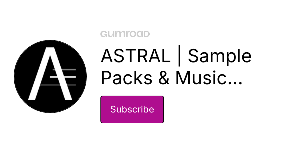 ASTRAL | Sample Packs & Music Services