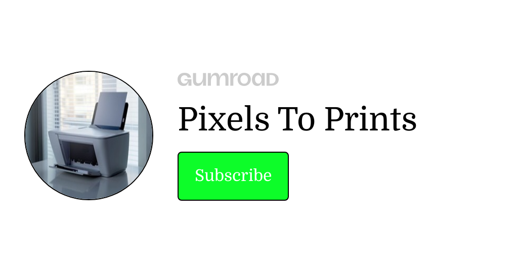 Pixels To Prints