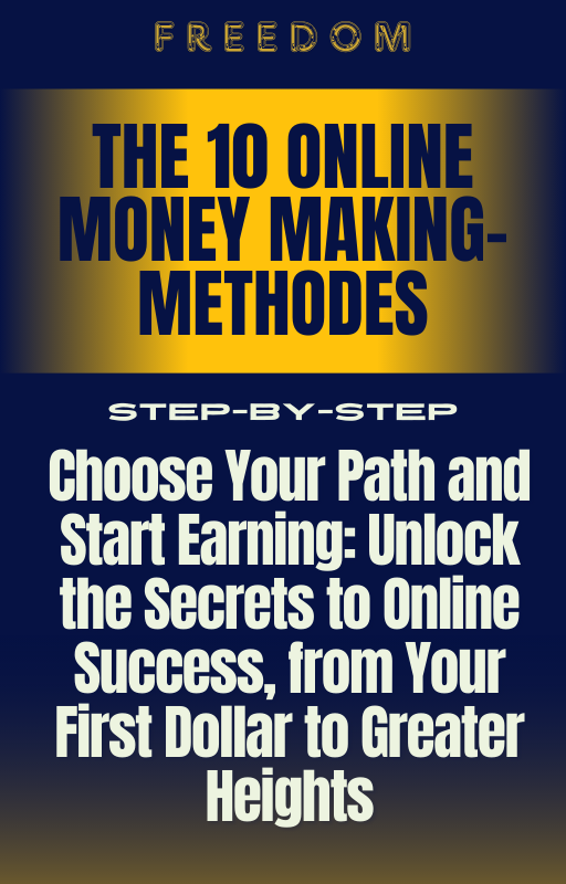 The 10 online money making-methods - Choose your path and start earning