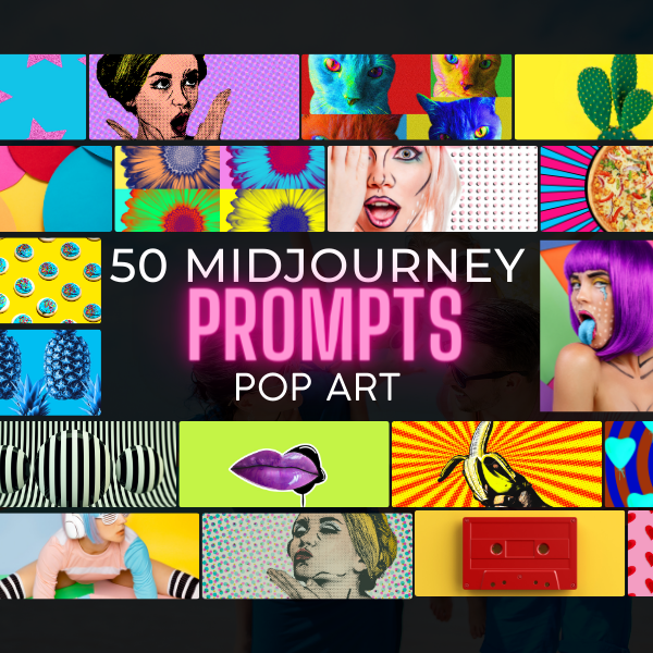 MidJourney Prompts | 50 POP ART Prompts | Create AI Art | 50 MidJourney ...