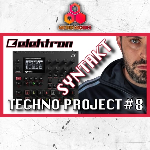 🎧🔥 ELEKTRON SYNTAKT BUNDLE 🎧🔥 - 11 PROJECTS (1 - 10) + ELECTRONICS #1