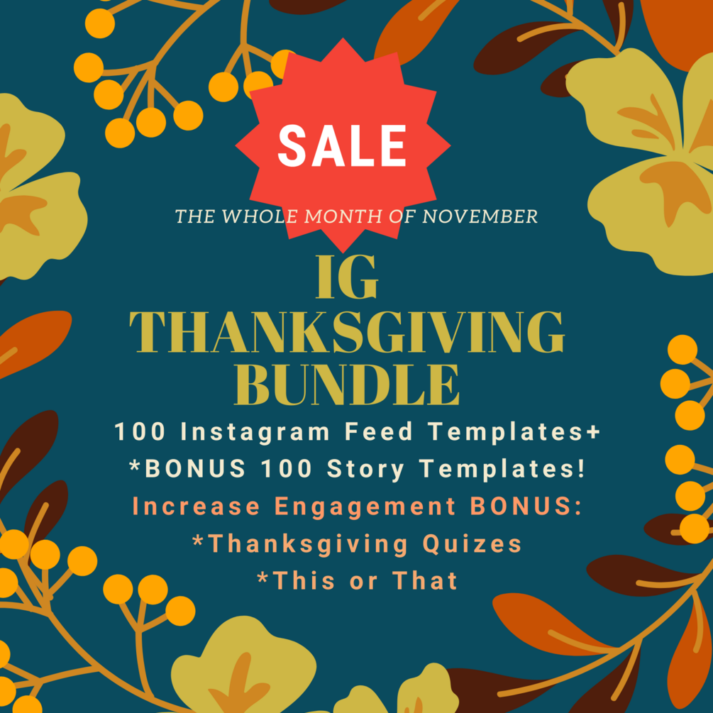 100 Thanksgiving IG Feed PLUS-> 100 Story Templates+Bonuses