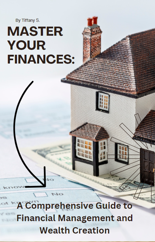 Master Your Finances: A Comprehensive Guide to Financial Management and Wealth Creation