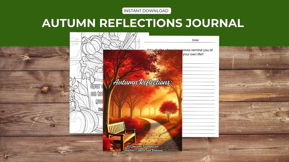 Autumn Reflections: 42 Journal Prompts for Spiritual Growth and Renewal