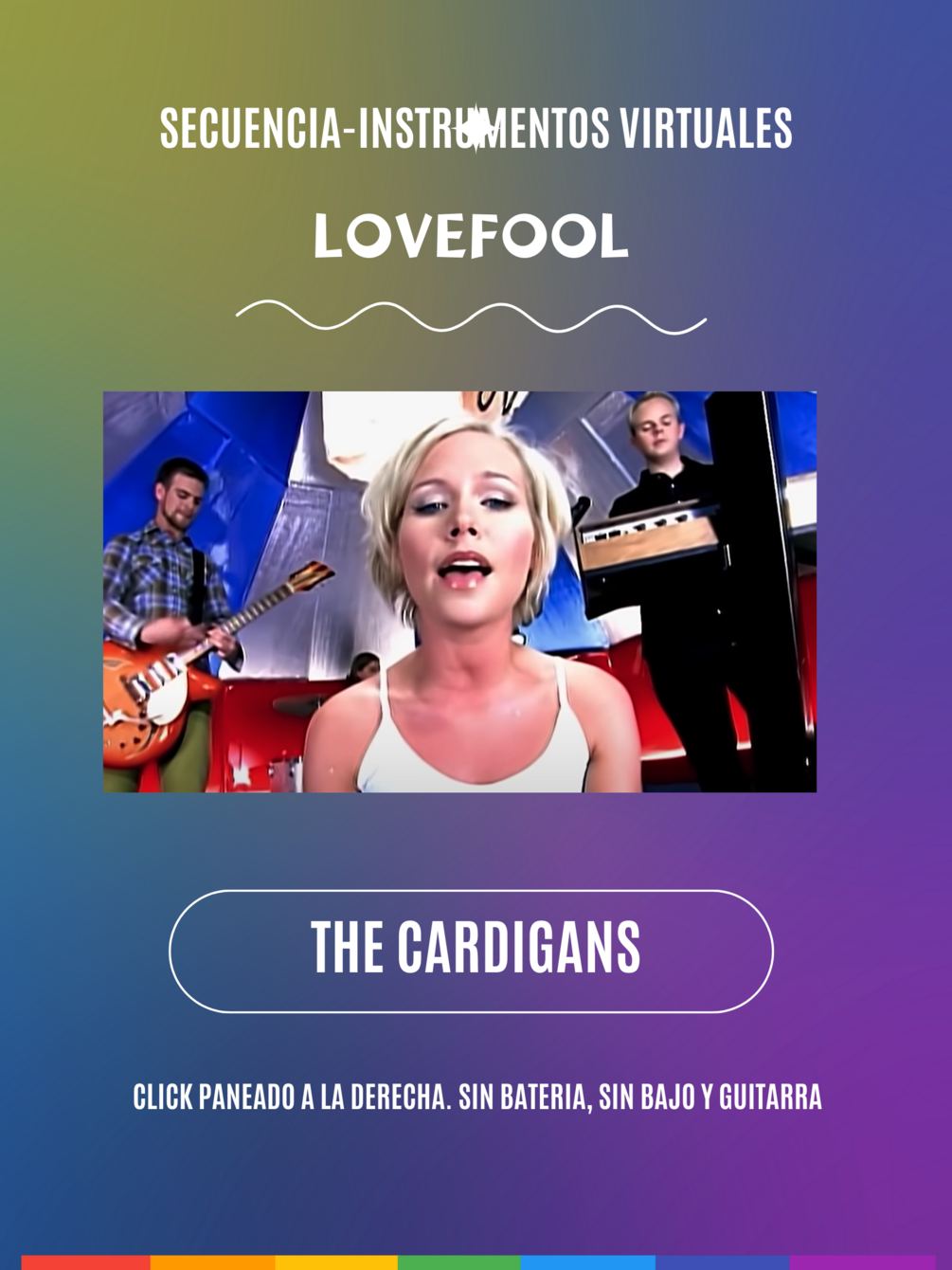 Lovefool- The Cardigans