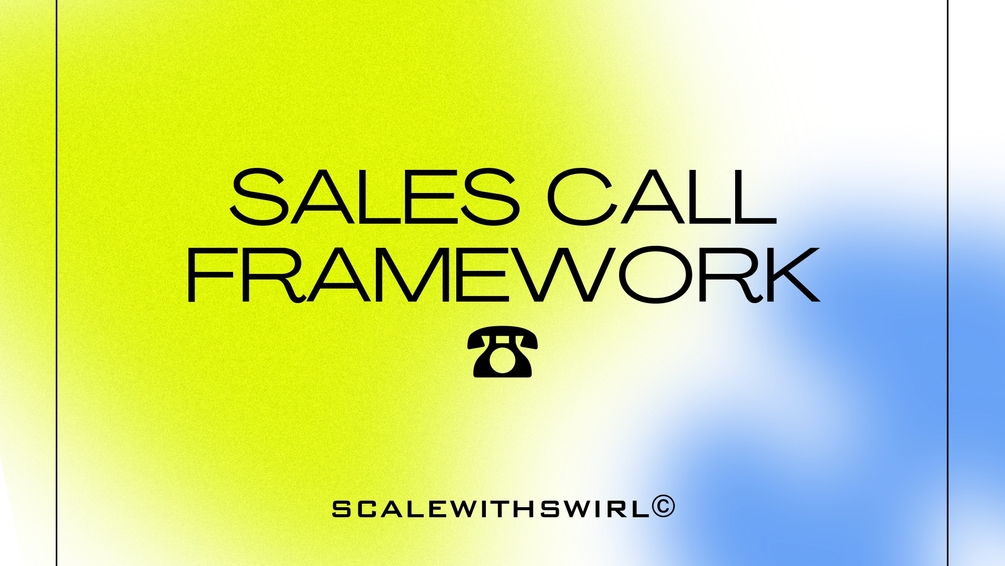 Sales Call Framework