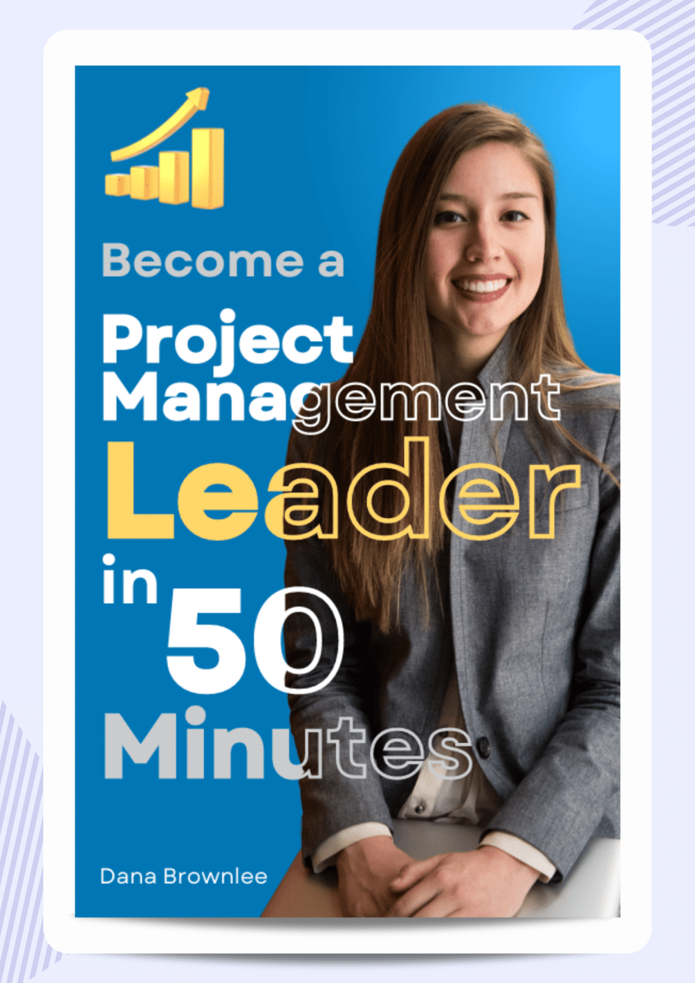 Become a Project Management Leader in 50 Minutes
