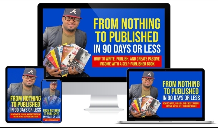 "From Nothing To Published In 90 Days or Less"